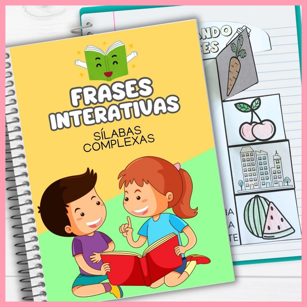 FRASES INTERATIVAS – SÍLABAS COMPLEXAS – Casinha do Saber Atividades